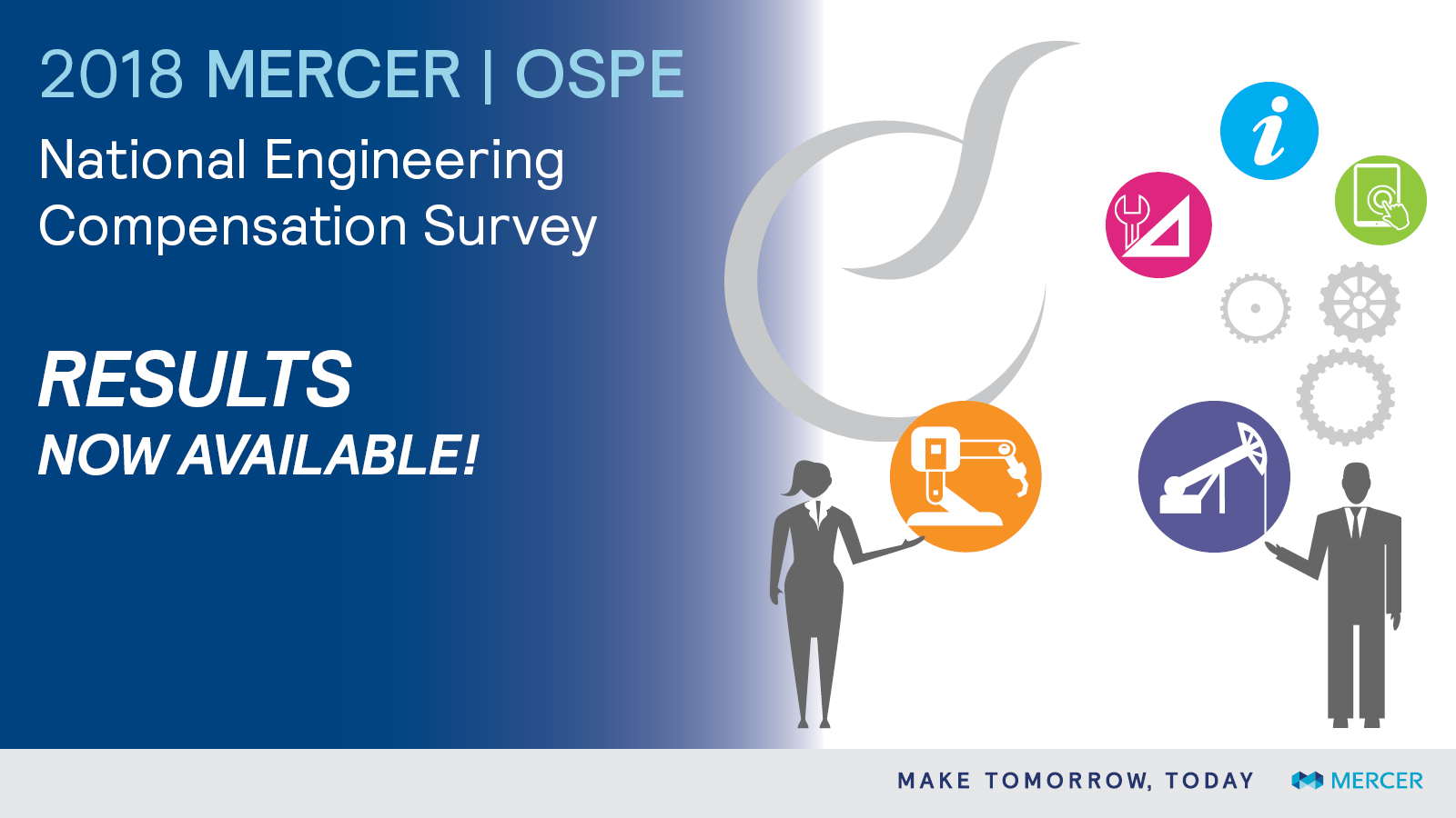 The 2018 Mercer OSPE National Engineering Compensation Survey – RESULTS NOW AVAILABLE! • Ontario ...